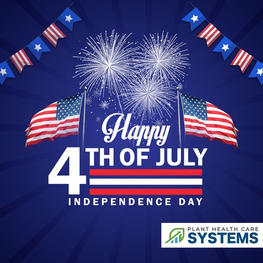 Happy 4th of July! - Plant Health Care Systems LLC